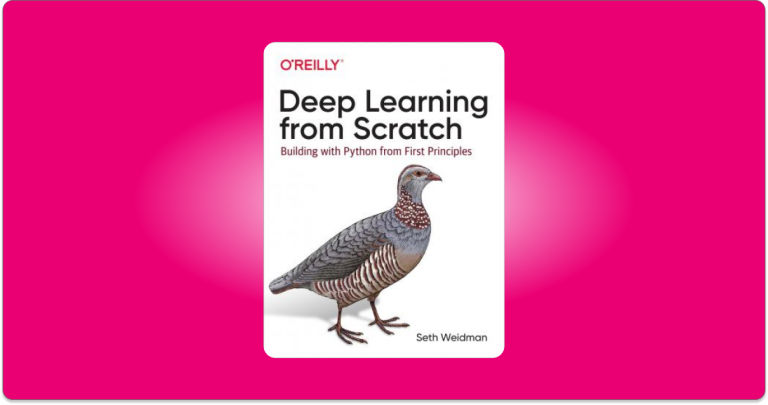 Deep Learning from Scratch | The best book to learn Deep Learning