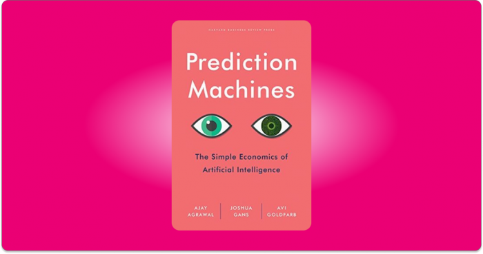 The Economics of Artificial Intelligence: Prediction Machines