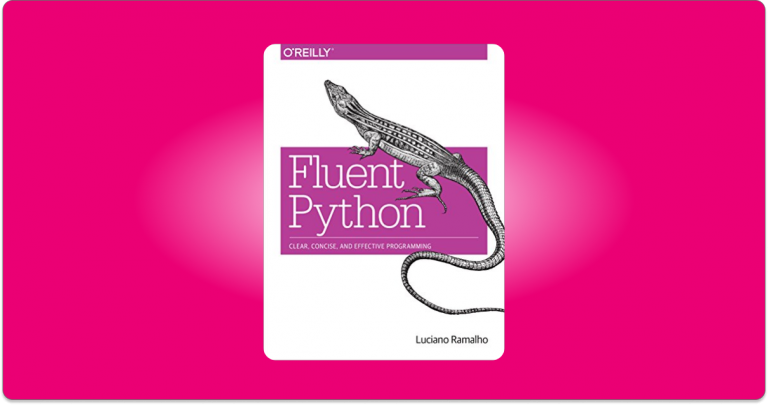 🐍 Fluent Python: Become proficient at Python - Learn Machine Learning