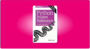 🐍 Python Pocket Reference: The perfect on-the-go Python Reference